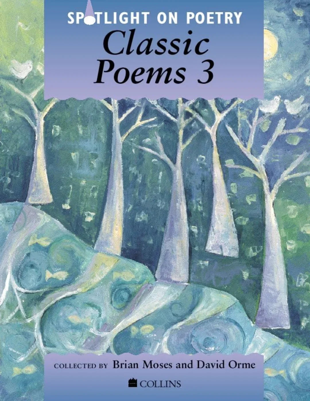 Spotlight on Poetry – Classic Poems 3 by Brian Moses — eLocalshop