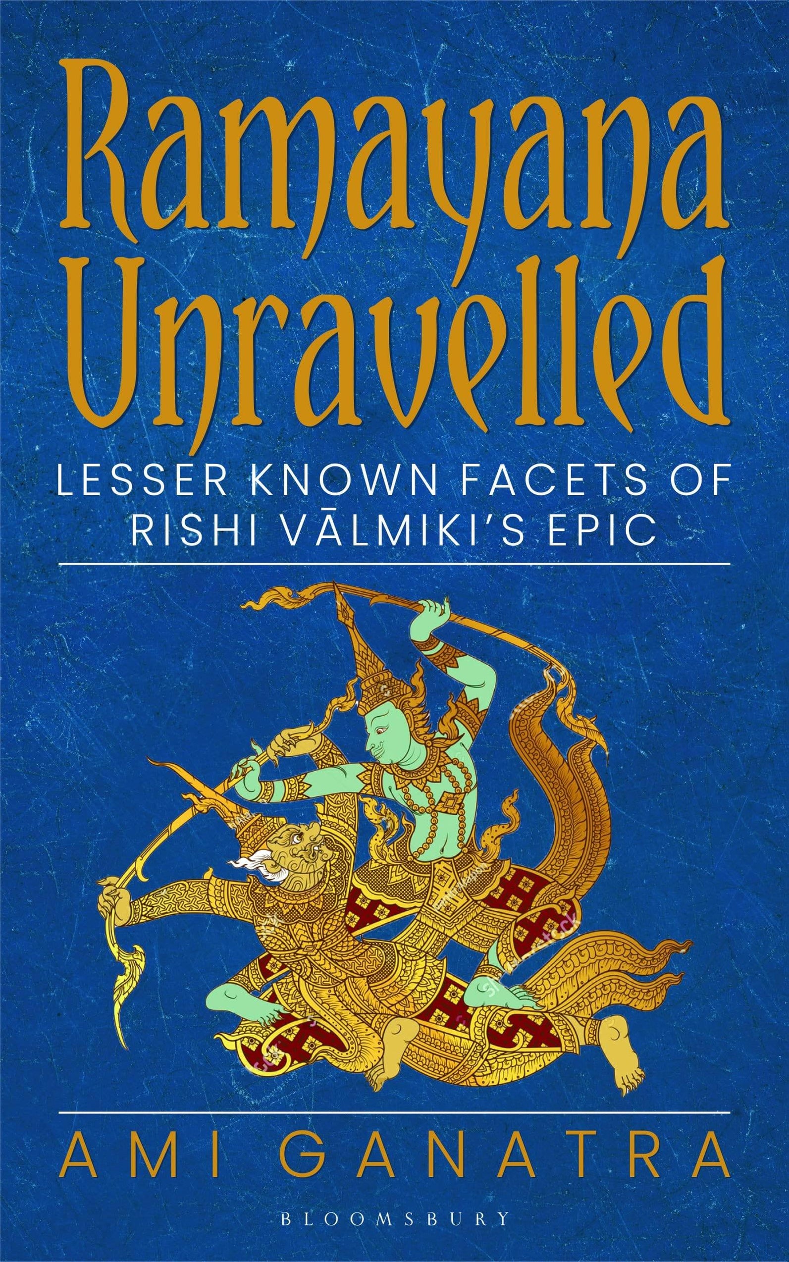 Ramayana Unravelled: Lesser Known Facets of Rishi Valmiki’s Epic ...
